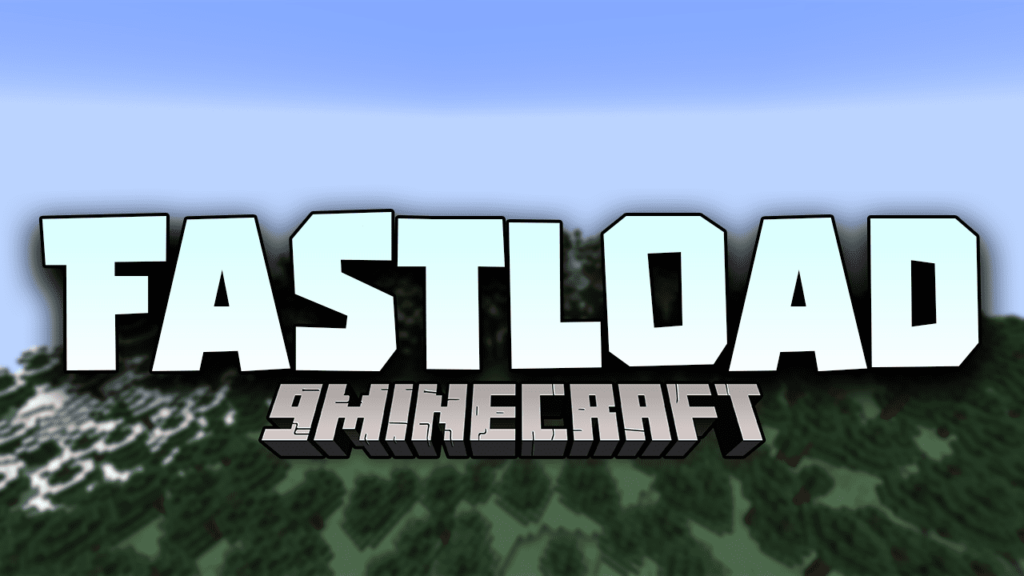 Fastload Mod (1.19.4, 1.18.2) – โหลดแมพไว้ขึ้น | มายคราฟไทย - Minecraft สังคมมายคราฟแห่งประเทศไทย