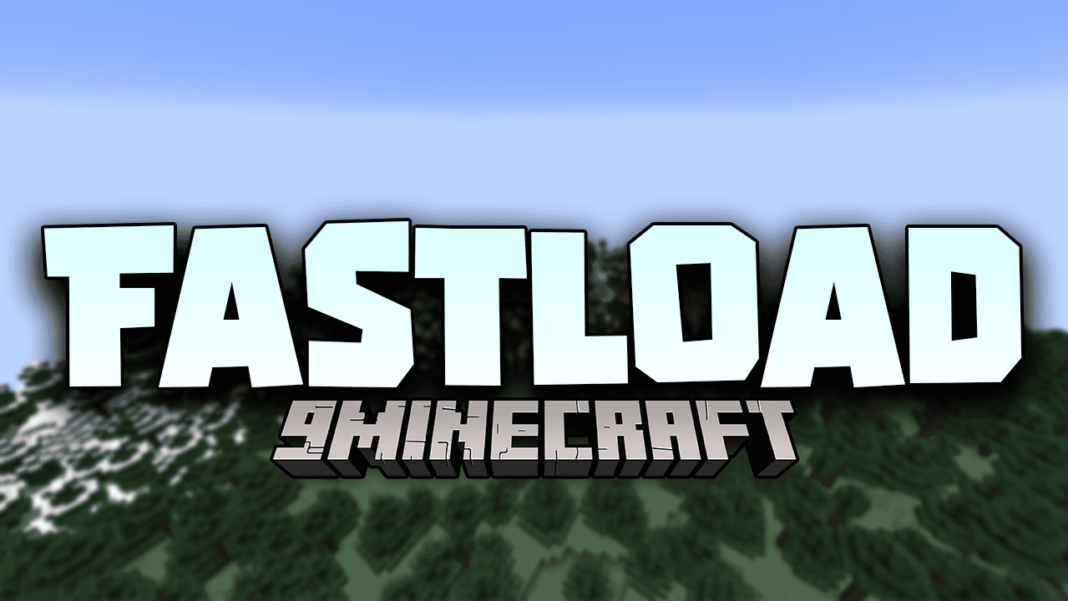 Fastload Mod 1 19 4 1 18 2 โหลดแมพไว ข น มายคราฟไทย Minecraft